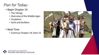 1311 Medieval Europe Overview, Feudalism, and the Vikings | PPT