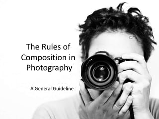 The Rules of Composition in Photography | PPT