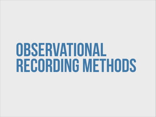 PDU 214 Methods of Observation & Interviewing: Narrative Recording | PDF