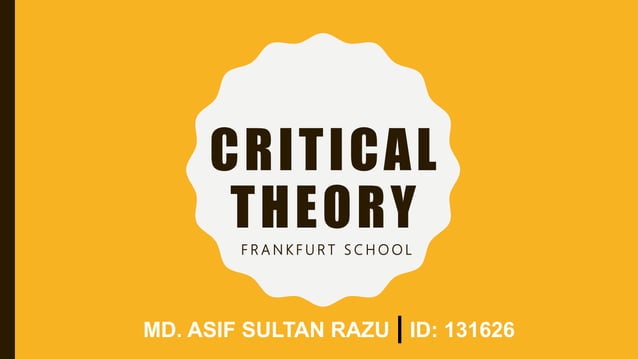 Critical Theory - Frankfurt School | PPTX | Education