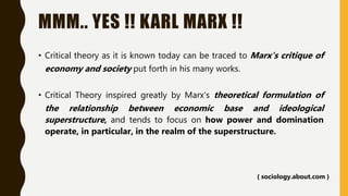 Critical Theory - Frankfurt School | PPTX