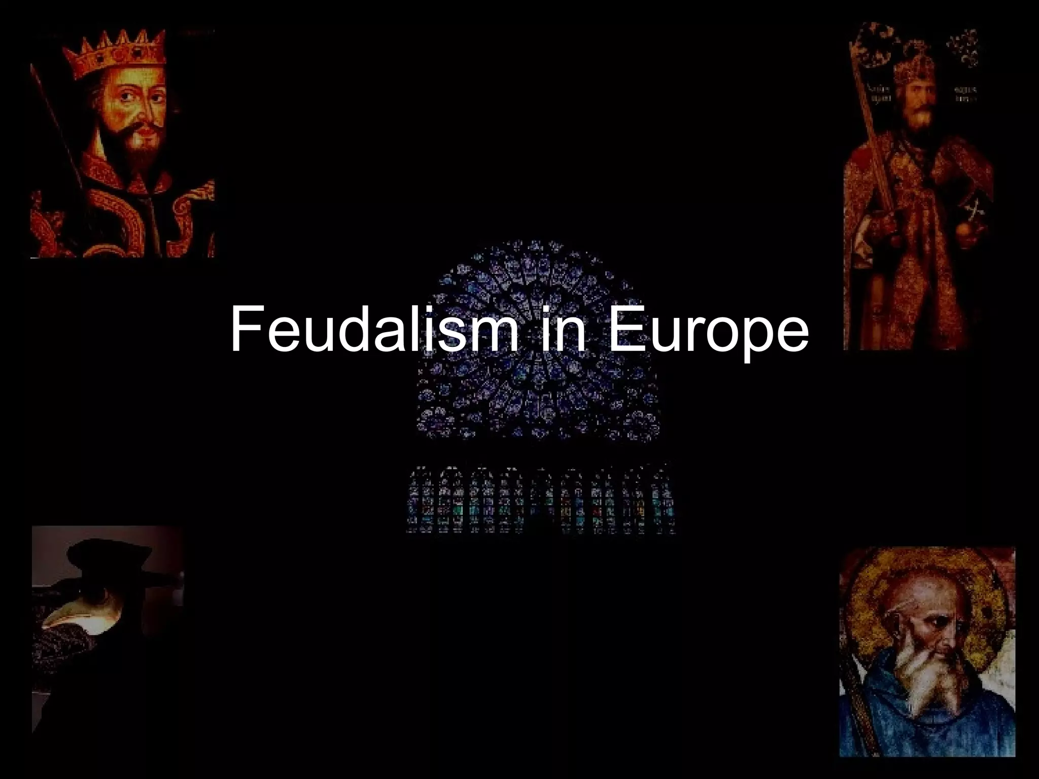13.2 - Feudalism in Europe | PPT