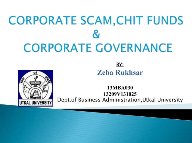 Corporate Scam,Chit fund(Saradha scam) & Corporate Governance | PPTX ...