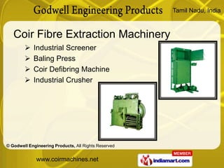 Coir Fibre Extraction Machinery by Godwell Engineering Products Coimbatore | PPT