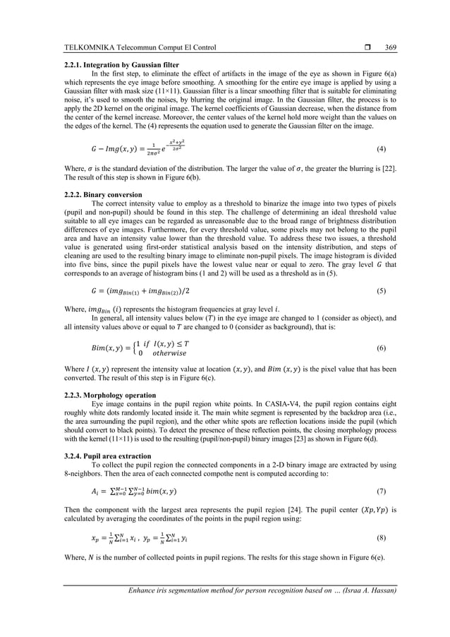 Enhance iris segmentation method for person recognition based on image processing techniques | PDF