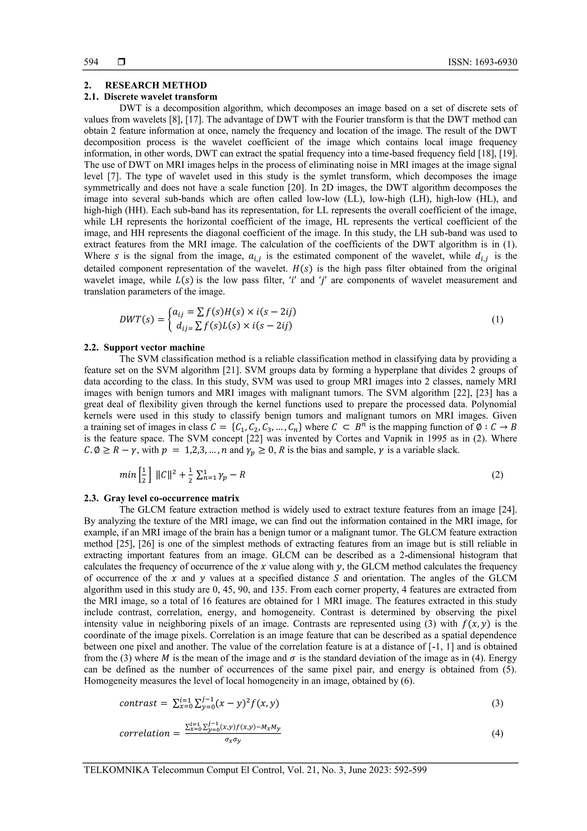 Support Vector Machine Based Discrete Wavelet Transform For Magnetic Resonance Imaging Brain