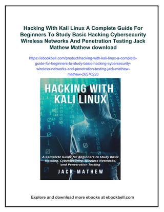 Hacking With Kali Linux A Complete Guide For Beginners To Study Basic ...