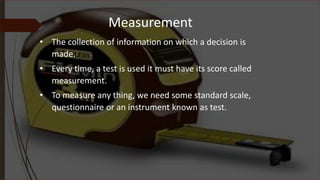 measurement assessment and evaluation | PPTX