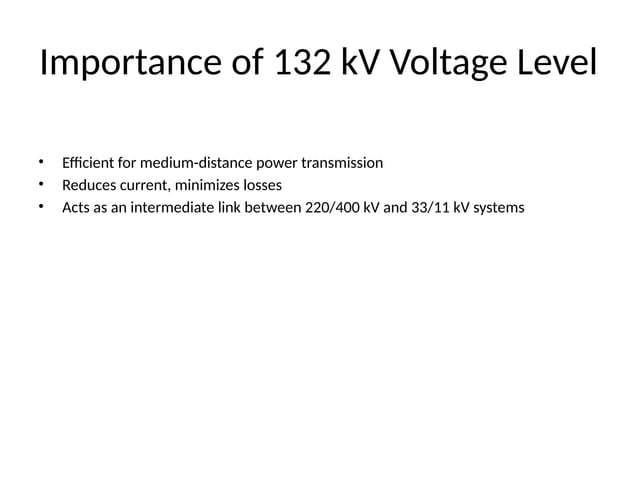 Overview of 132 kV Substation (Layout, Components, Operation) | PPTX