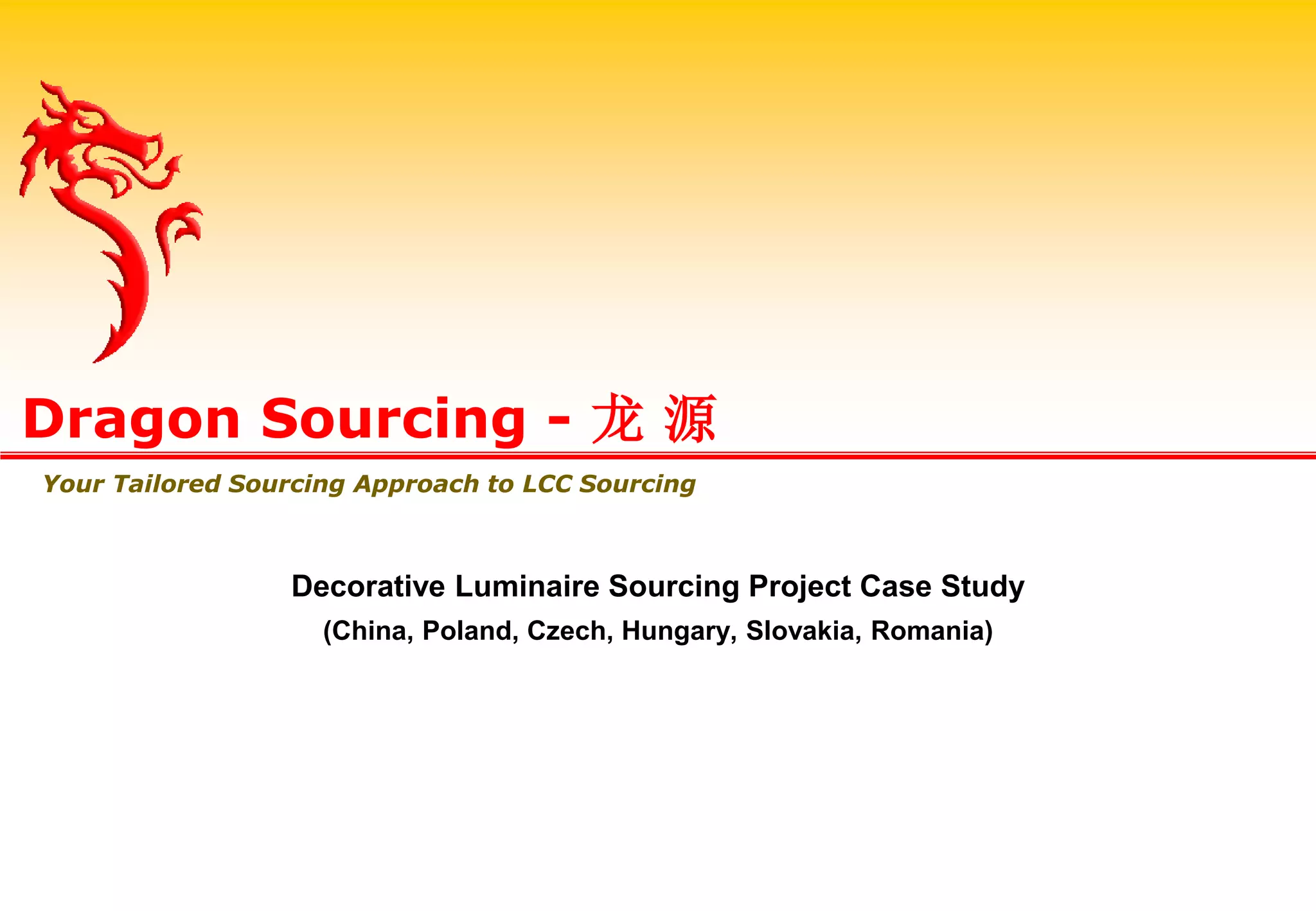 Decorative Luminaire Sourcing Project Case Study by Dragon Sourcing | PDF