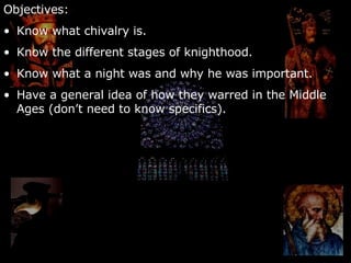 13.3 - The Age of Chivalry and Medieval Weaponry | PPT