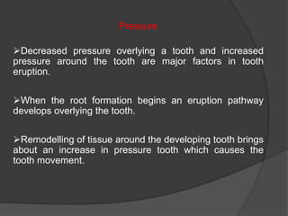 tooth eruption | PPTX | Dental Health | Diseases and Conditions