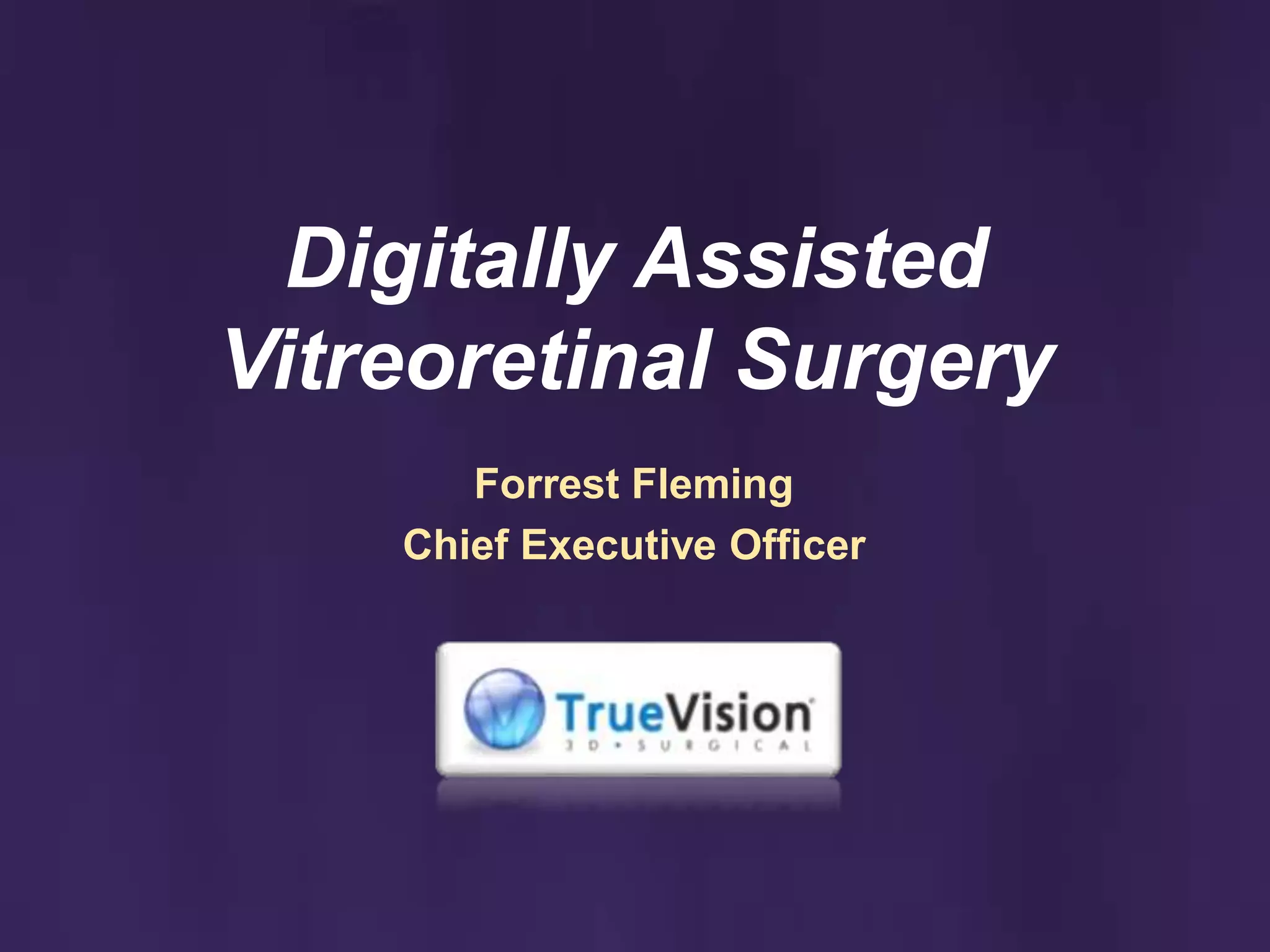RETINA COMPANY SHOWCASE - TrueVision Systems | PPT