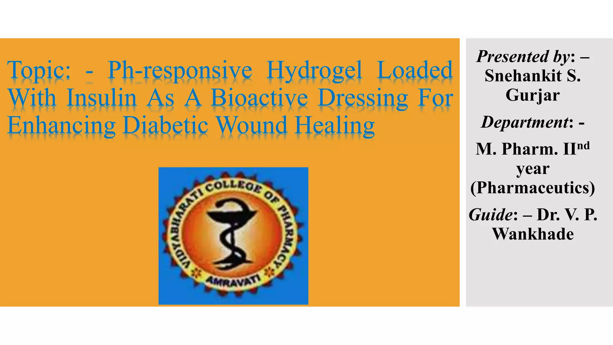 Ph-responsive Hydrogel Loaded With Insulin As A Bioactive Dressing For ...