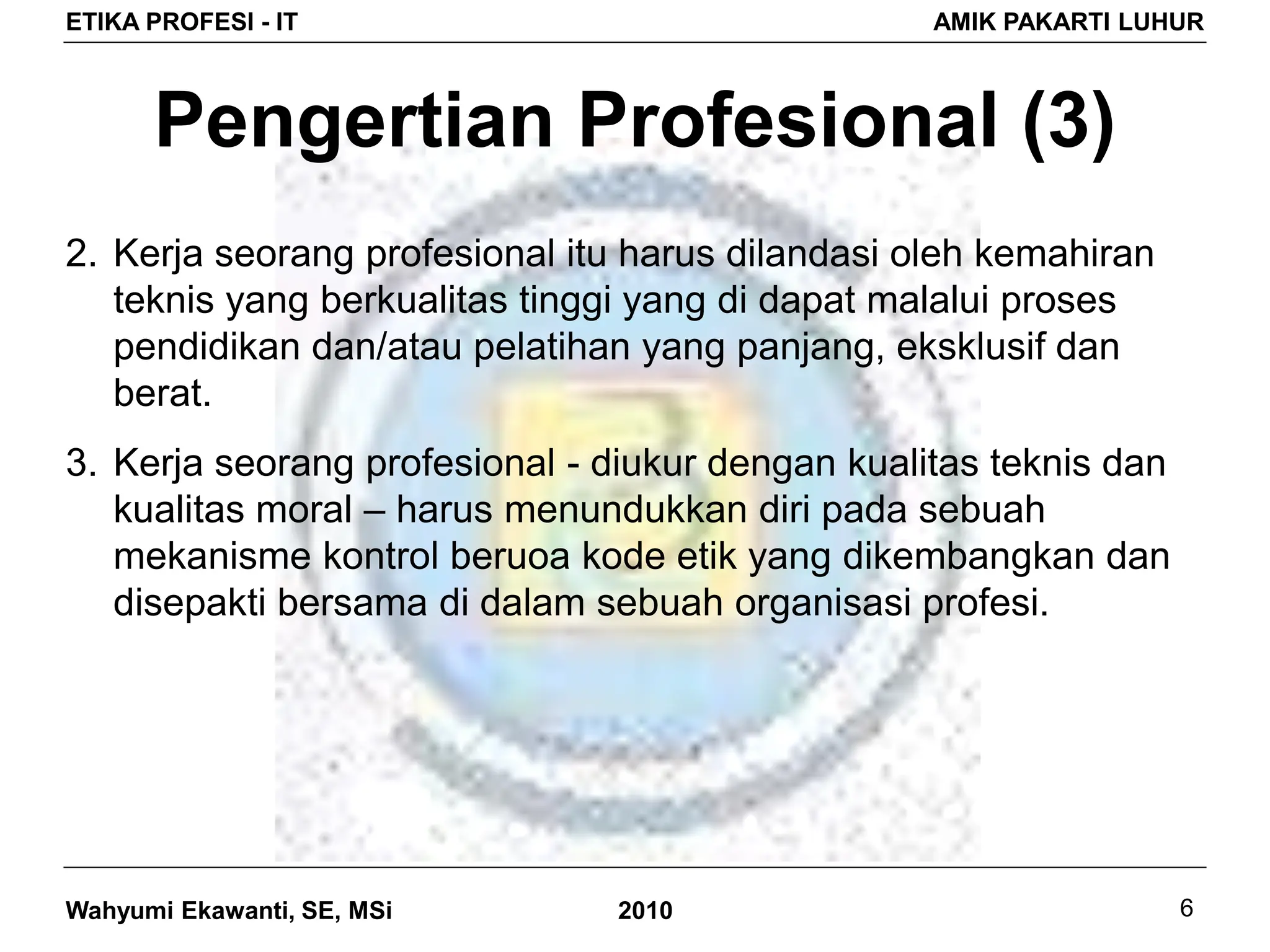 PRofesionalisme Kerja - materi perkuliahan | PPT