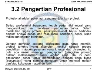 PRofesionalisme Kerja - materi perkuliahan | PPT