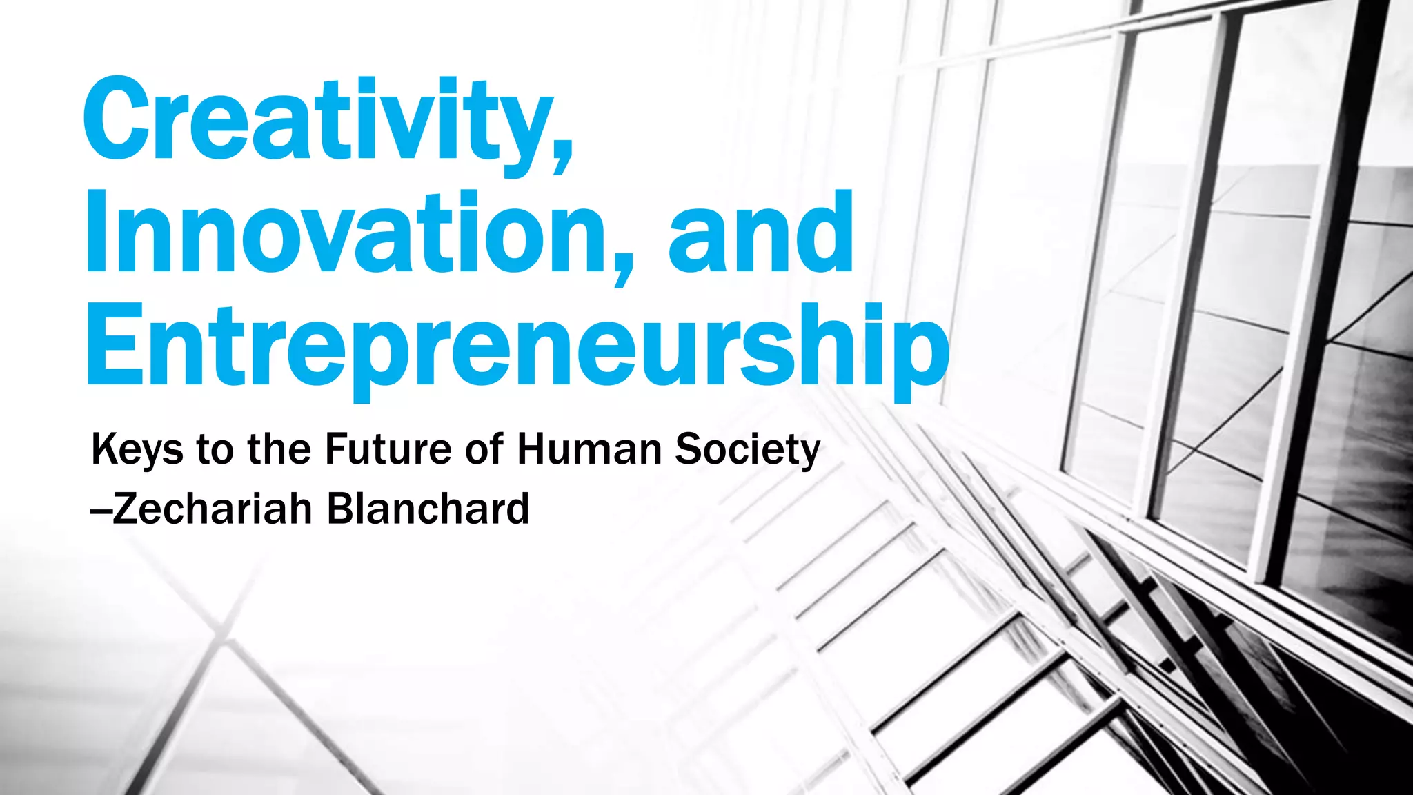 Creativity, Innovation, and Entrepreneurship | PPTX