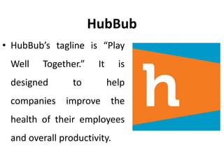 HubBub - Gamification in healthcare - Manu Melwin Joy | PPT