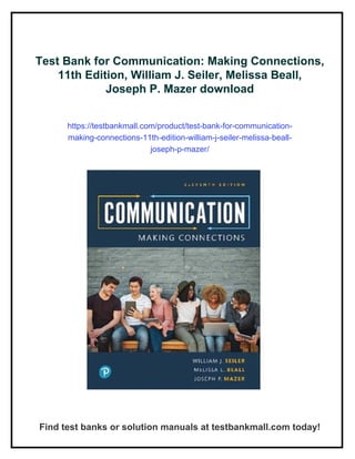 Test Bank for Communication: Making Connections, 11th Edition, William ...