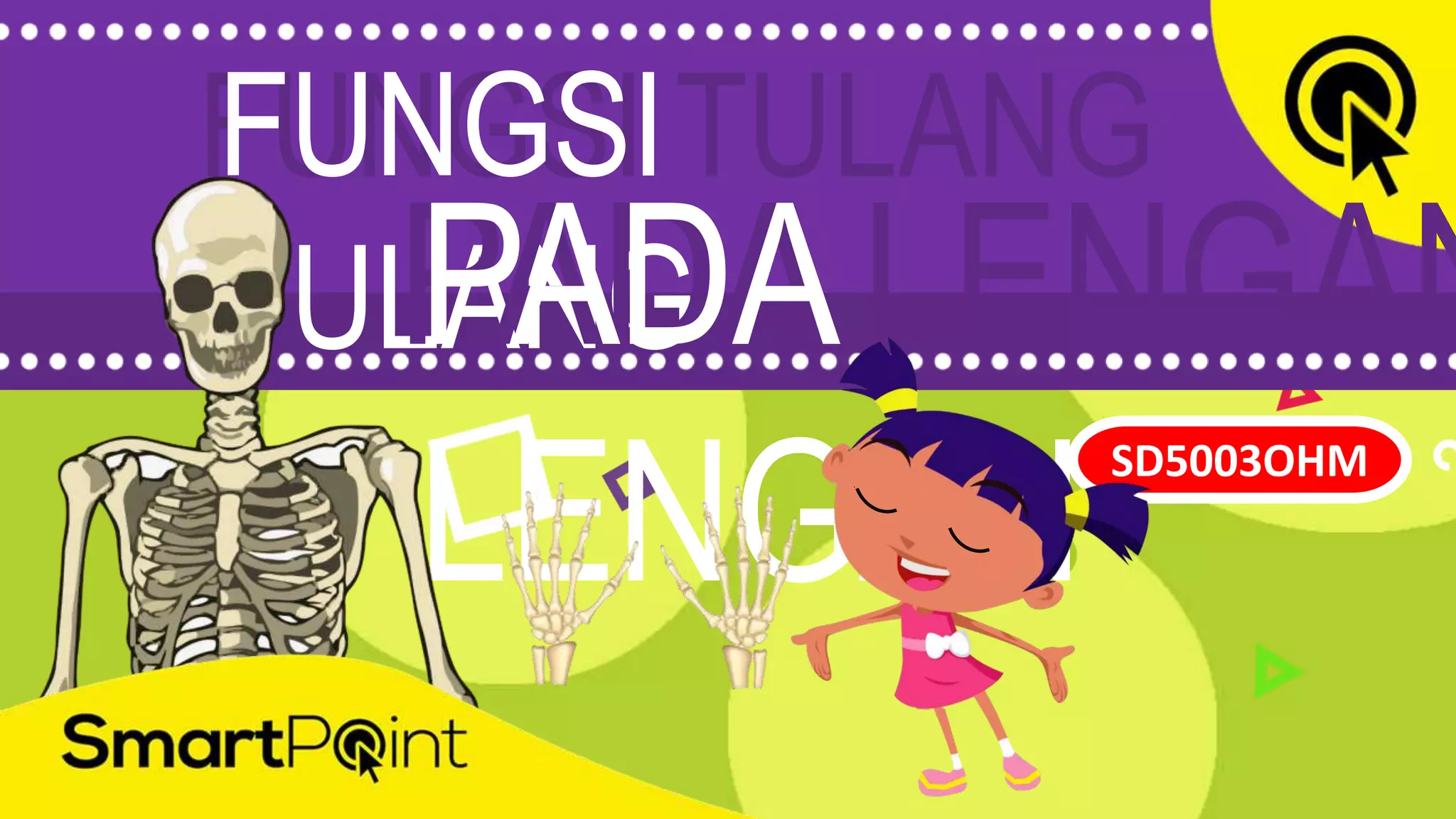 Fungsi tulang pada lengan manusia | smartpoint | PPSX