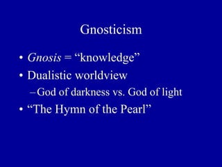 Christianity and gnosticism | PPTX