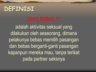 Materi Penyuluhan Seks bebas dan IMS.ppt