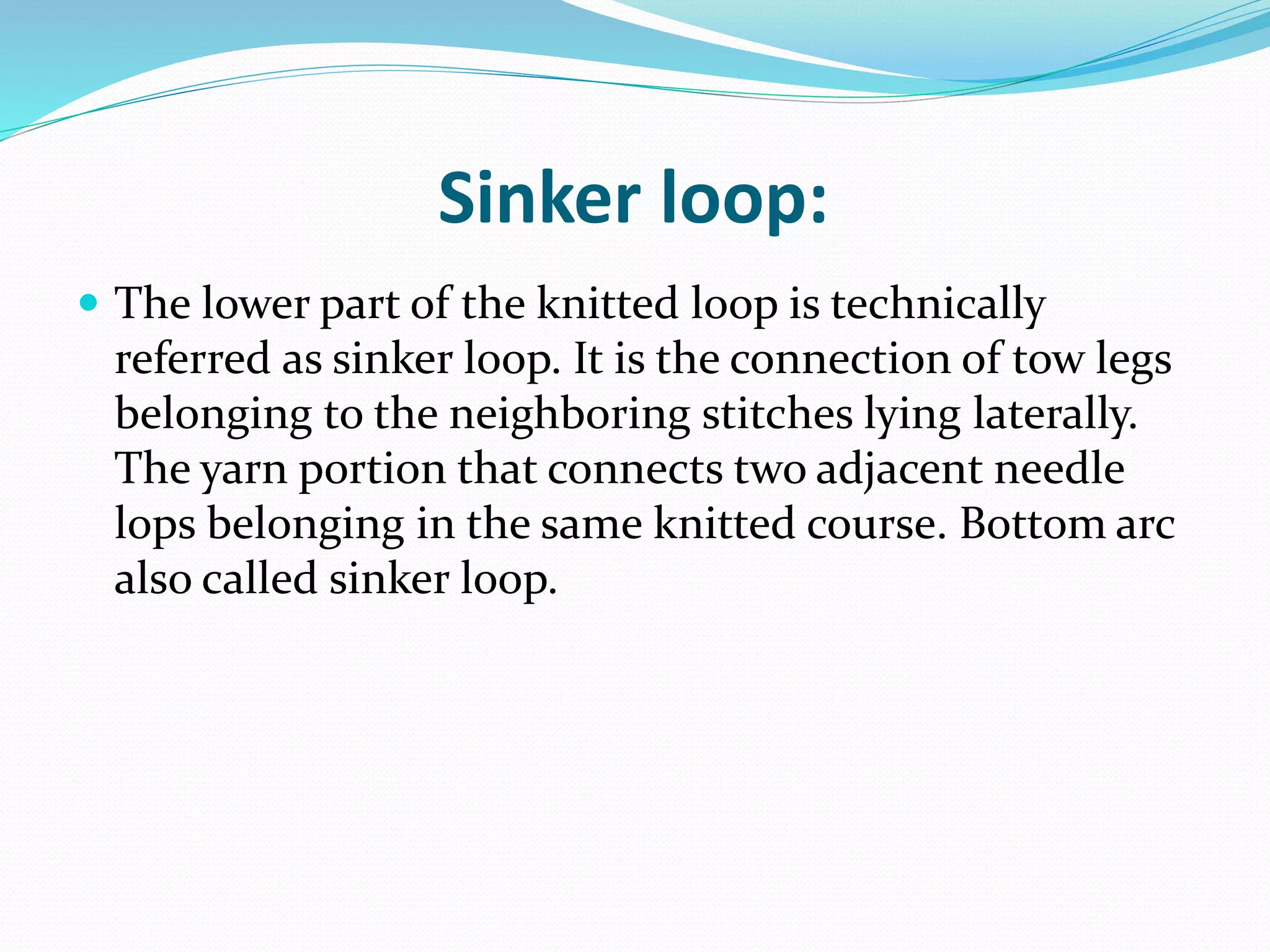 Needle Loop & Sinker Loop | PPTX