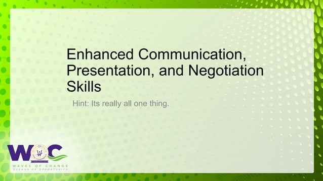 Mastering Success-Enhancing Communication Presentation and Negotiation ... Mastering Success-Enhancing Communication Presentation and Negotiation ...