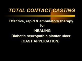 1362578041 total contact casting dr suresh | PPT