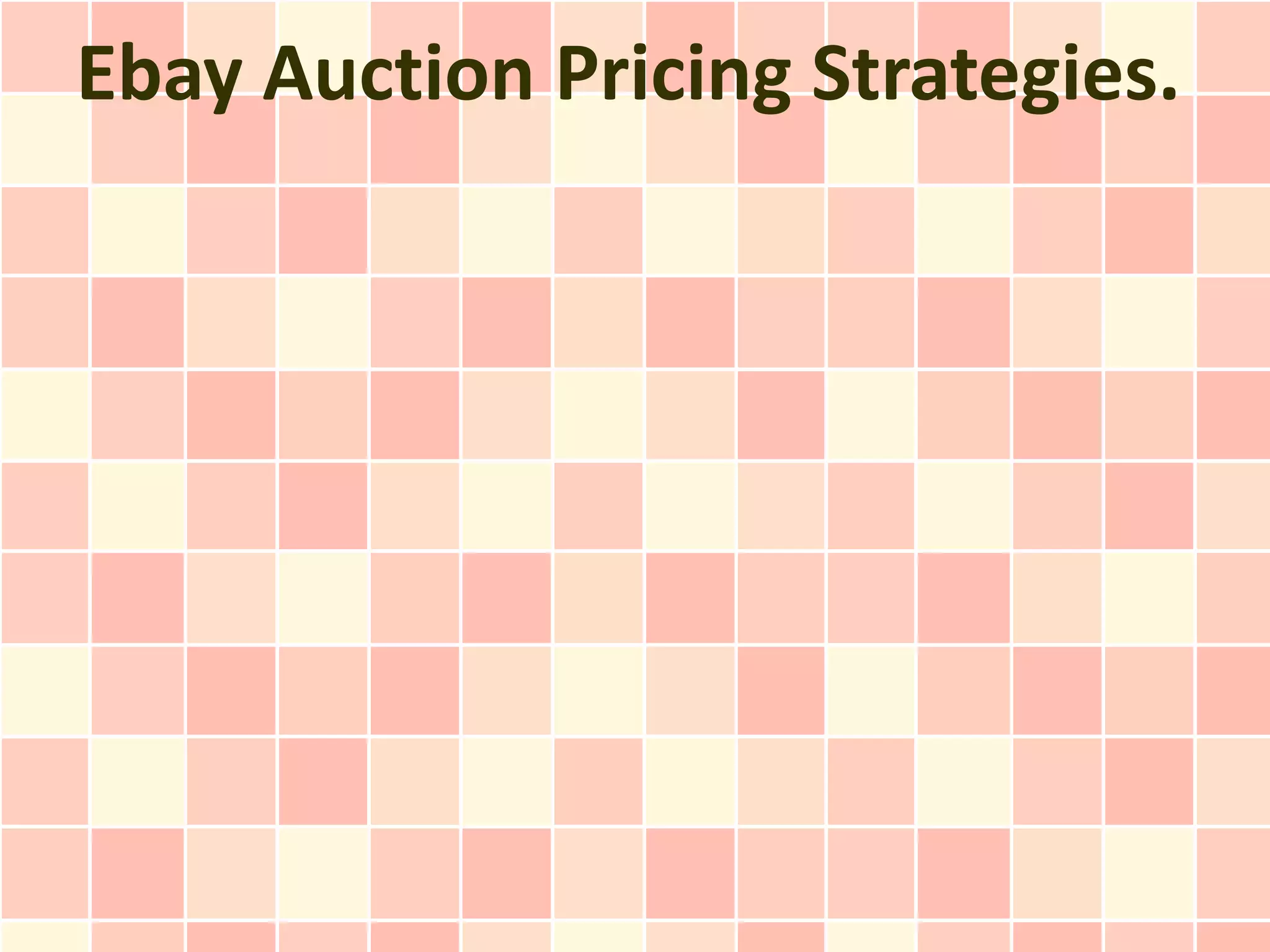 Ebay Auction Pricing Strategies. | PPTX