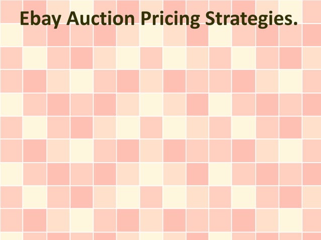 Ebay Auction Pricing Strategies. | PPTX