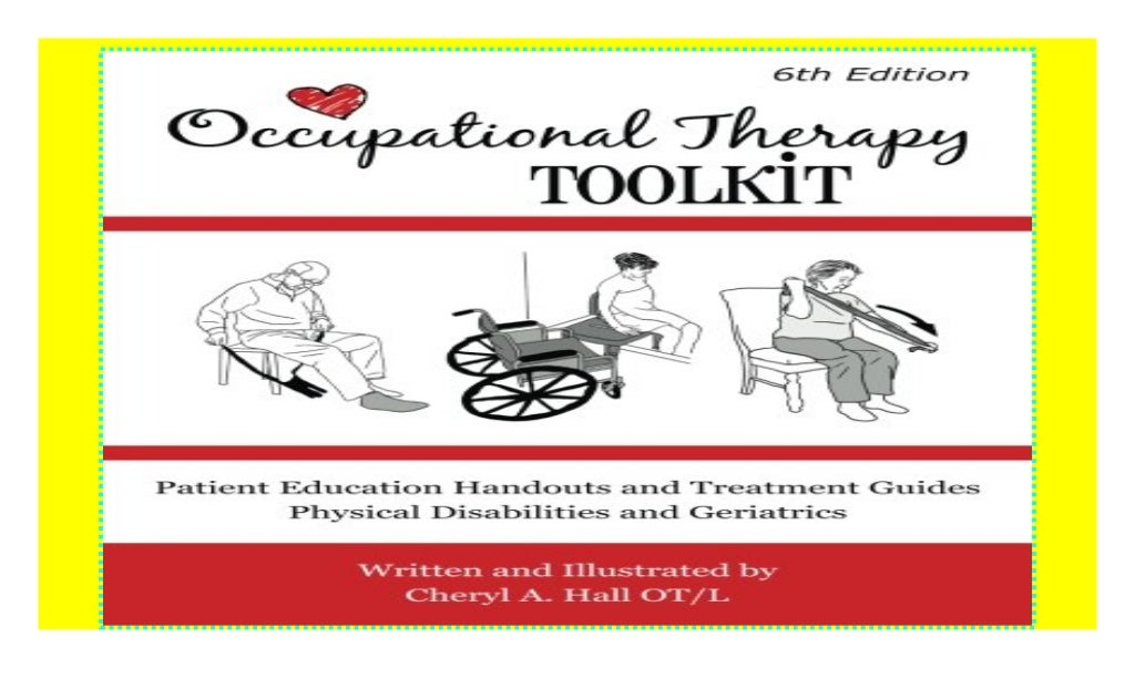 Occupational Therapy Toolkit: Treatment Guides and Handouts $REad_E-… Occupational Therapy Toolkit: Treatment Guides and Handouts $REad_E-…