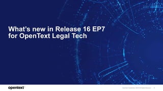 What’s new in OpenText Legal Tech | PPTX