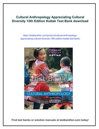 Cultural Anthropology Appreciating Cultural Diversity 15th Edition ...