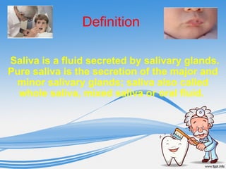 Saliva - the body's mirror.. Role of Saliva | PPT