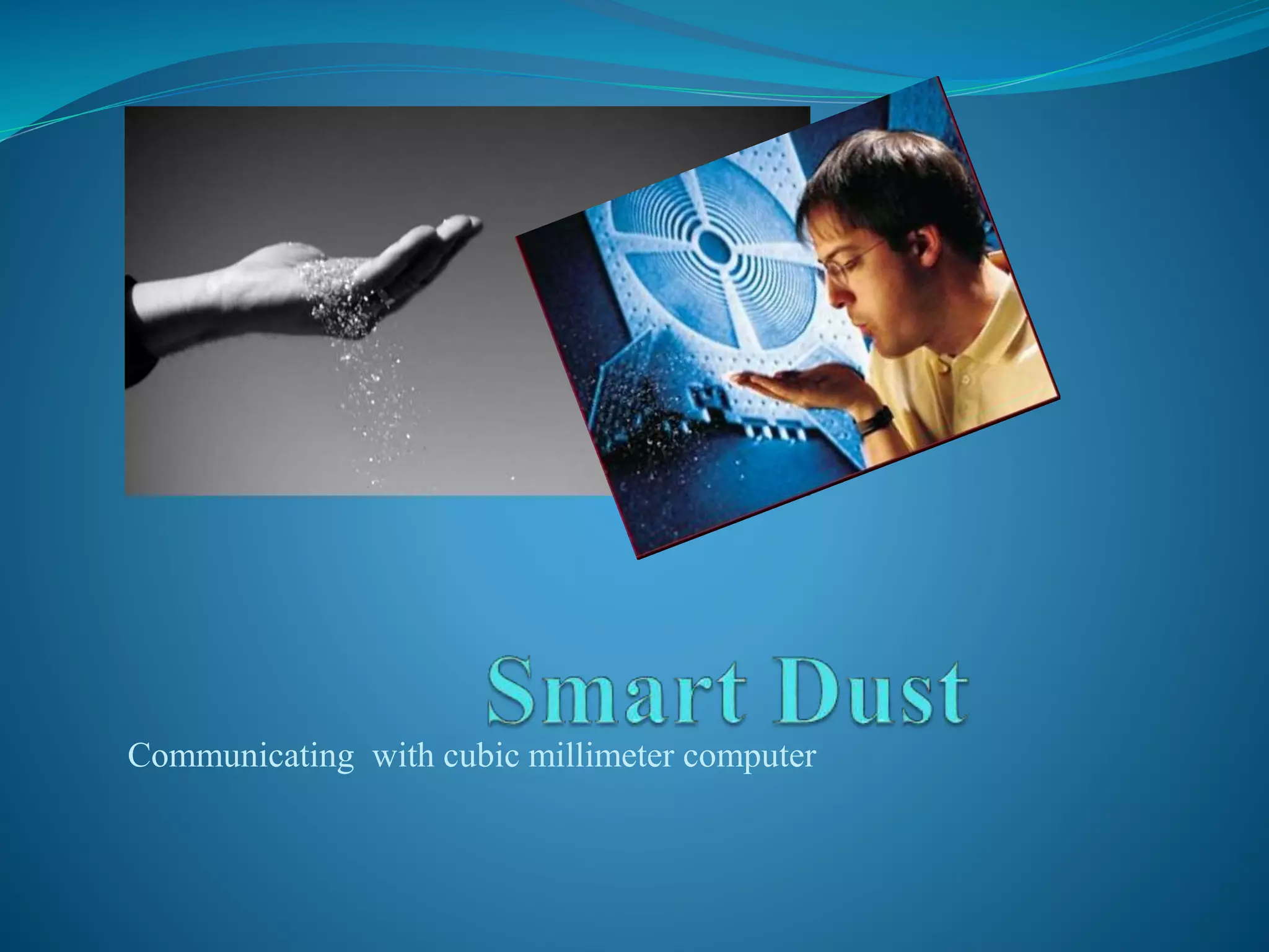 137914727-Smart-Dust-Ppt (1).pptx