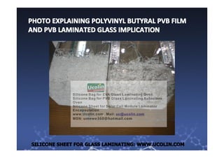0731PHOTO EXPLAINING POLYVINYL BUTYRAL PVB FILM AND PVB LAMINATED GLASS ...