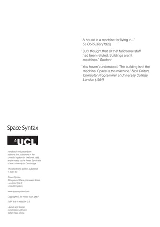 Space Is The Machine A Configurational Theory Of Architecture Bill ...