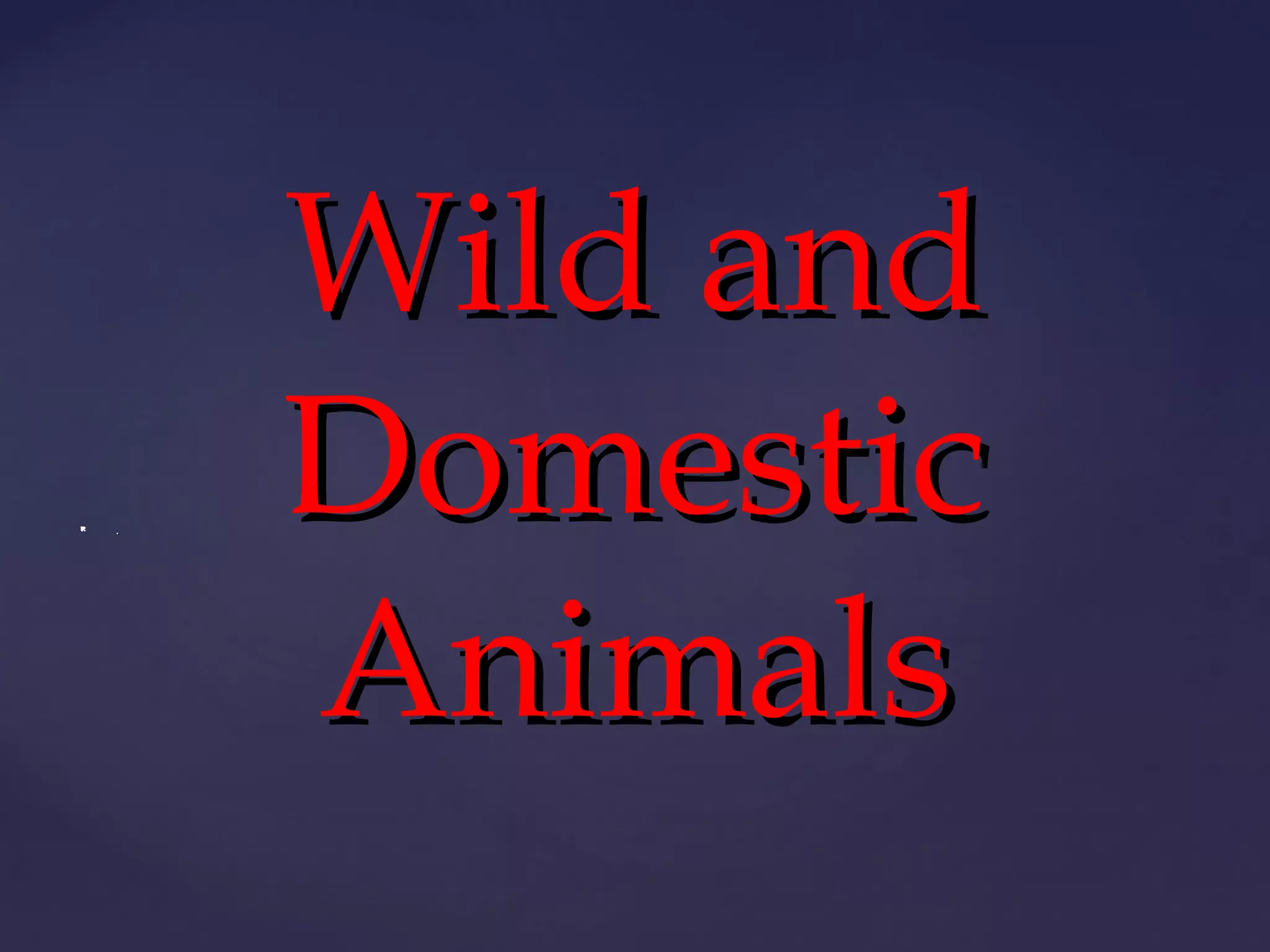 wild and domestic animals | PPT