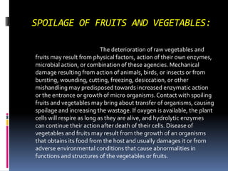 Spoilage of fruits and vegetables | PPTX