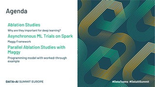 Parallel Ablation Studies for Machine Learning with Maggy on Apache Spark | PDF