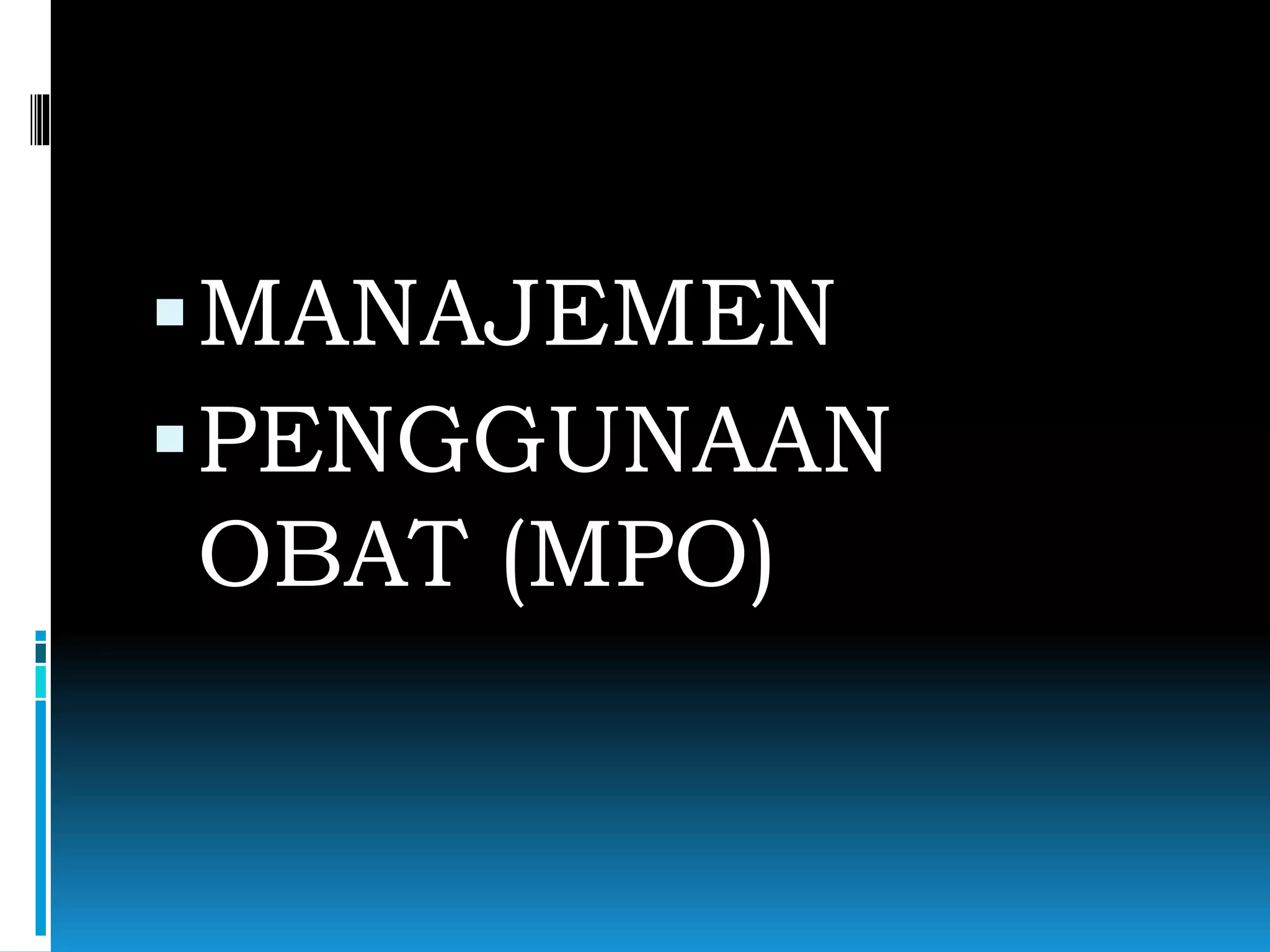 manajemen penggunaan obat | PPTX
