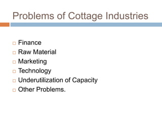 139524158 small-scale-and-cottage-industries | PPTX
