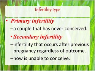 Infertility it causes and treatment | PPTX