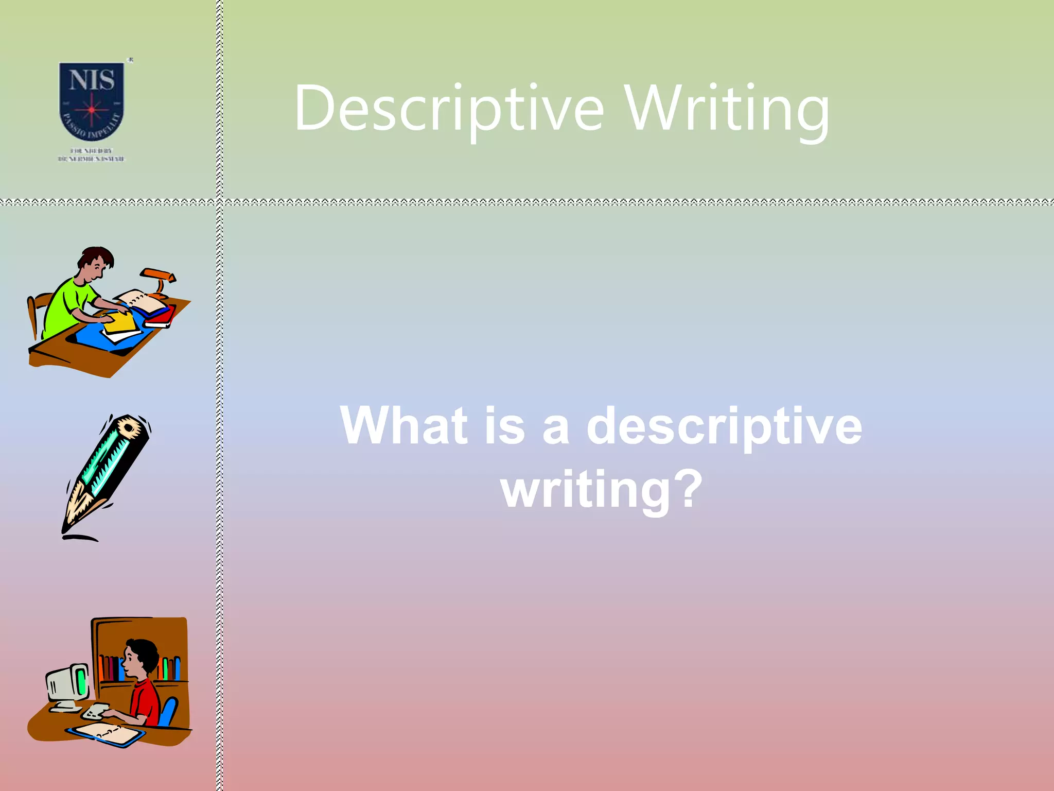 Descriptive Writing | PPTX