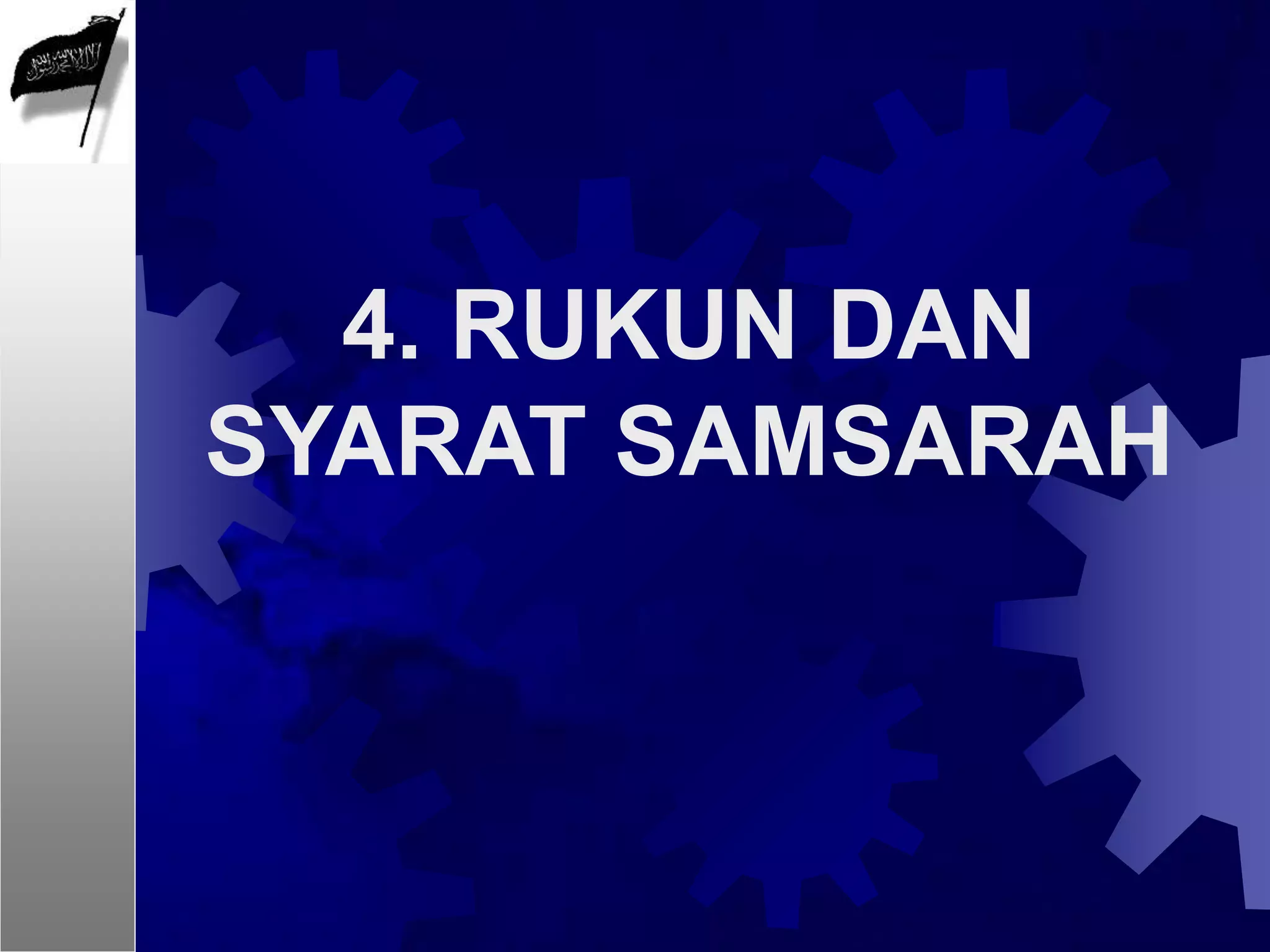 09.1 HUKUM SAMSARAH (RUKUN & SYARAT) | PPSX