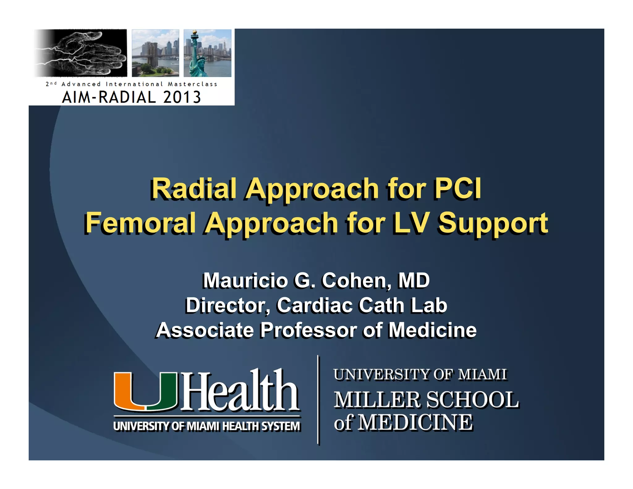 Cohen MG - AIMRADIAL 2013 - Complex PCI | PDF | Heart and Cardiovascular Diseases | Diseases and ...