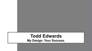 13A Todd Edwards - Final | PPTX