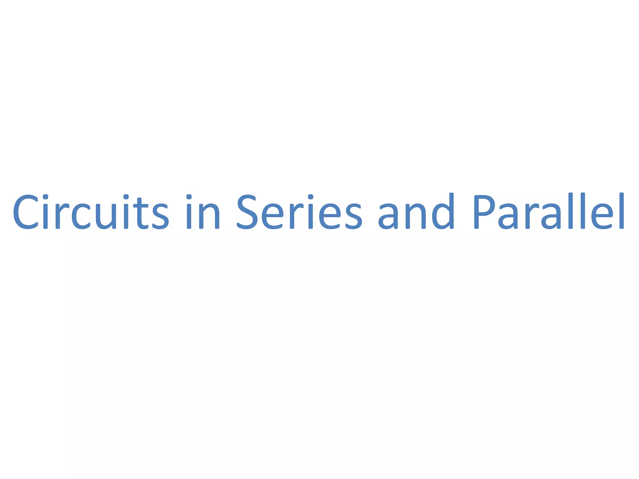 13 b circuits in series and parallel | PPTX | Physics | Science