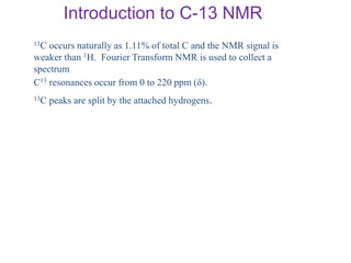 C13 NUCLEAR MAGNETIC RESONANCE | PPTX